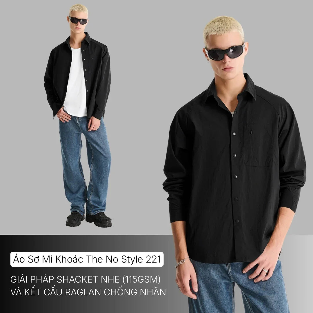 Sơ Mi Khoác The No Style 221: Giải pháp Shacket nhẹ (115gsm) và kết cấ ...